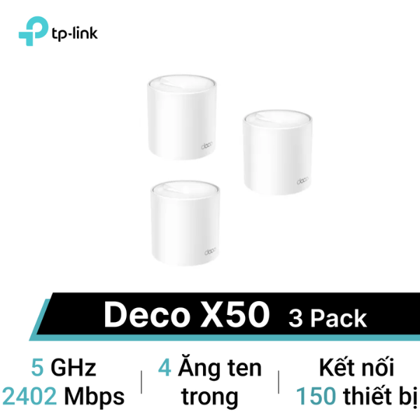 So sánh Wifi Mesh TP-Link Deco X50 WiFi 6 AX3000 (3 Pack) và Wifi Mesh ...