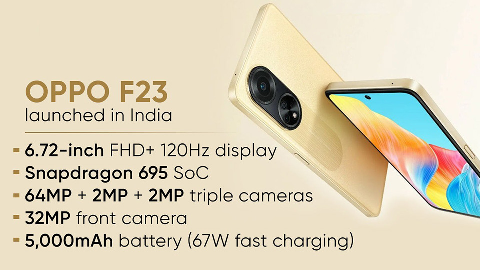 OPPO F23 5G ra mắt: Chip SD695, màn hình 120Hz và sạc nhanh 67W, giá 7. ...